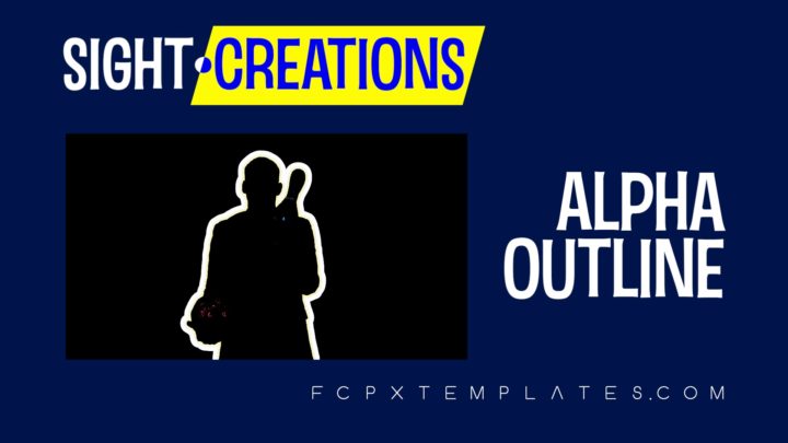 Alpha Outline — An effect for FCPX — FCPXTemplates.com | Final Cut Pro ...