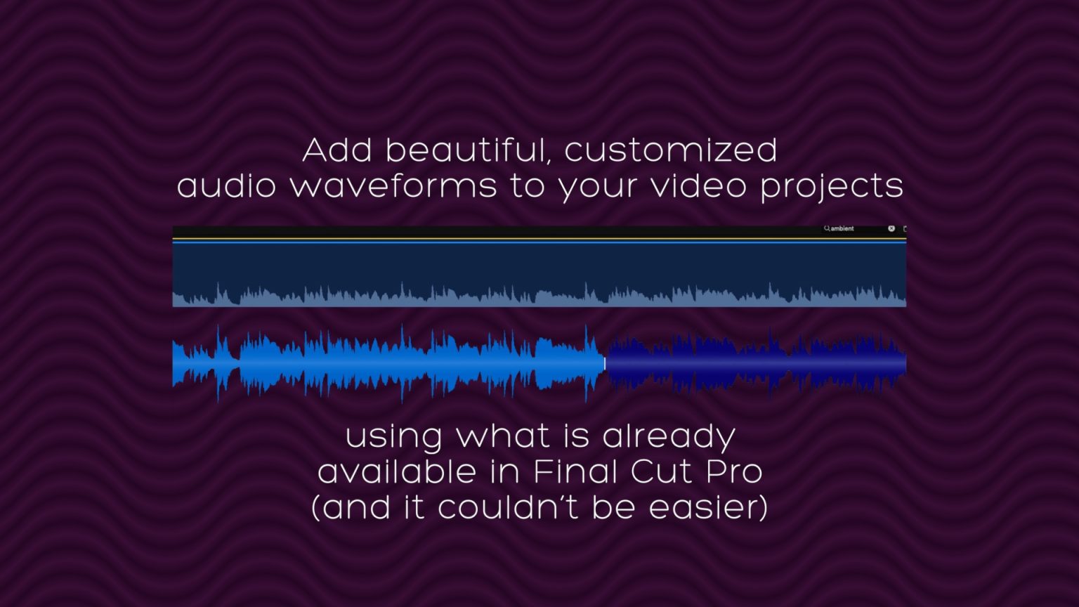 Waveform Kit — animated waveforms made easy